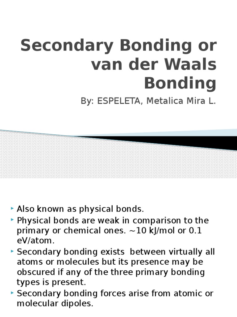 Understanding Secondary Bonding Types | PDF | Science & Mathematics