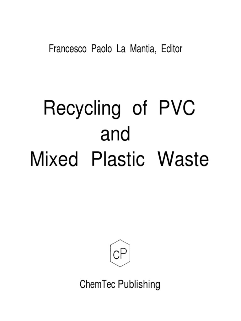 Recycling of PVC and Mixed Plastic Waste | PDF | Polyvinyl Chloride ...