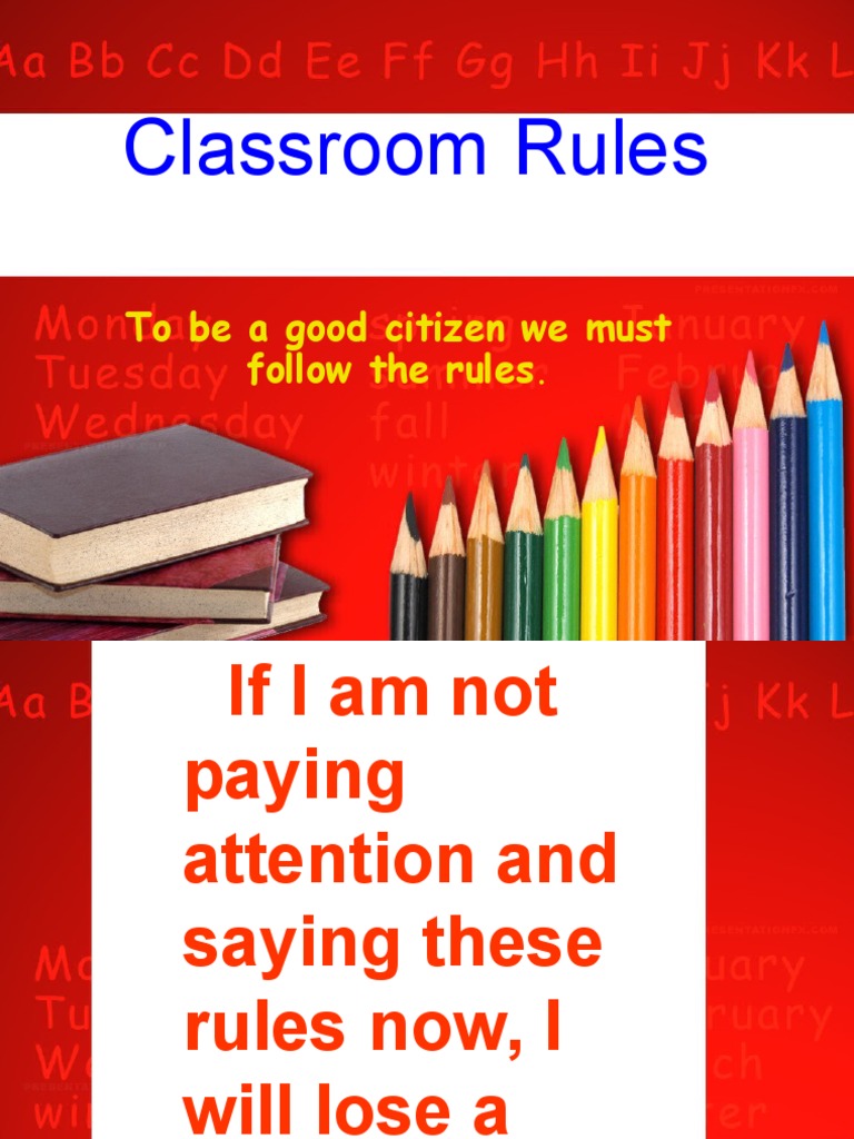Classroom Rules: To Be A Good Citizen We Must Follow The Rules | PDF