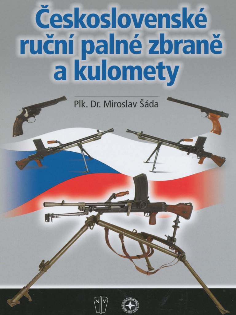 Ceskoslovenske Rucni Palni Zbrane A Kulomety | PDF
