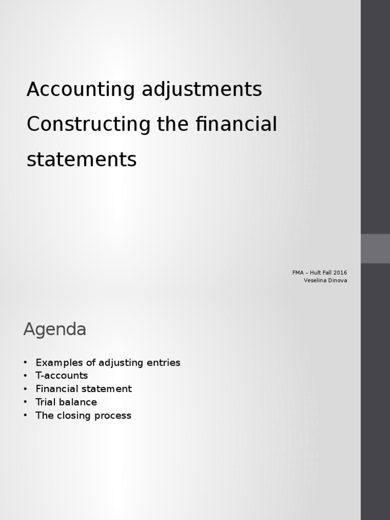 Accounting Adjustments and Constructing The Financial Statements ...