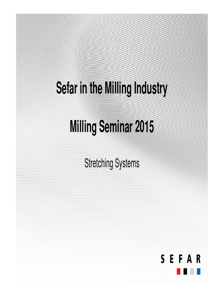 SEFAR - Milling PPT Stretching Systems 2015 (Lecture Seule) | PDF ...