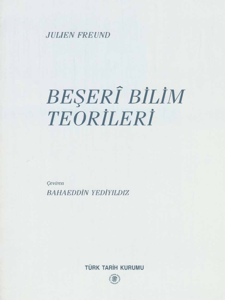 Julien Freund - Beşerî Bilim Teorileri (Trc. Bahaeddin Yediyıldız) | PDF