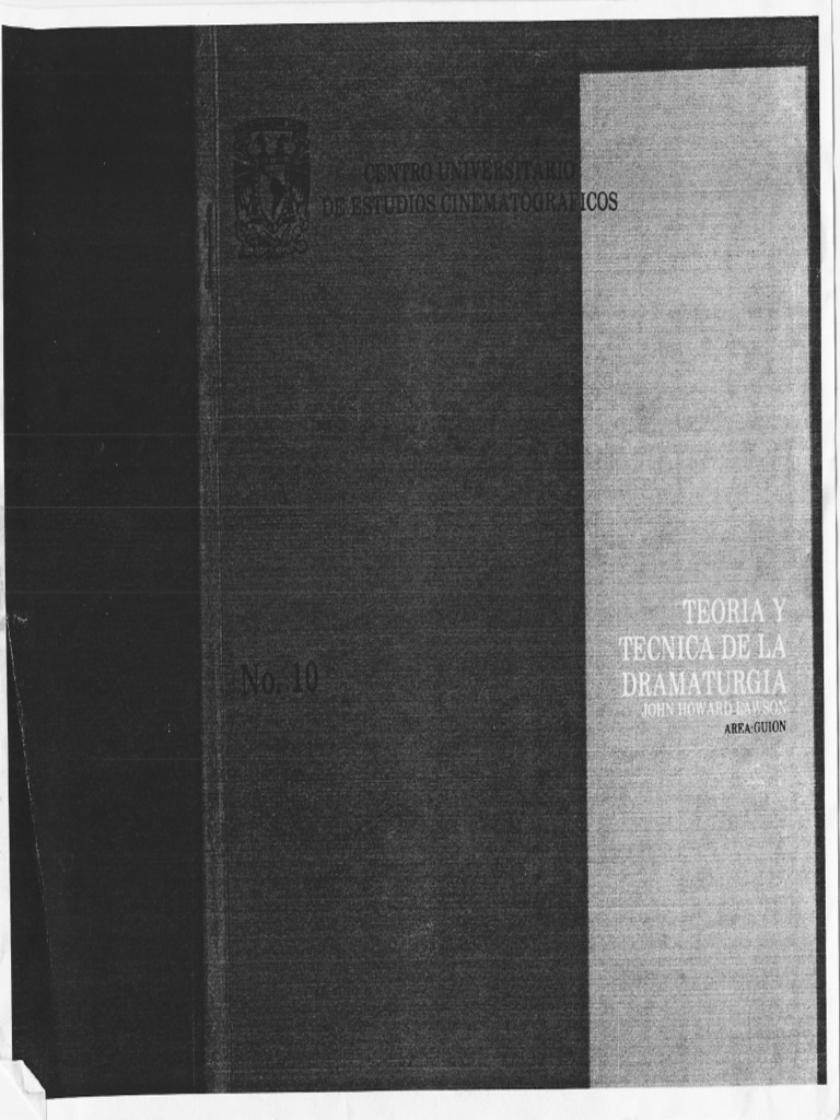 Teoría y Técnica de La Dramaturgia - John Howard Lawson | PDF