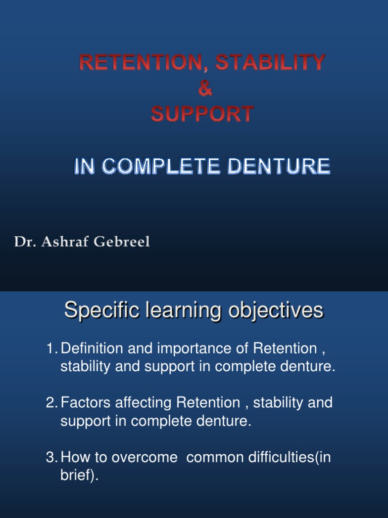 Retention, Stability, and Support in Dentures | PDF | Dentures | Tongue