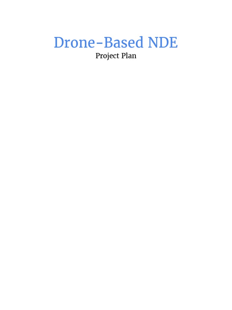 Drone-Based NDE: Project Plan | PDF | Robotics | Unmanned Aerial Vehicle