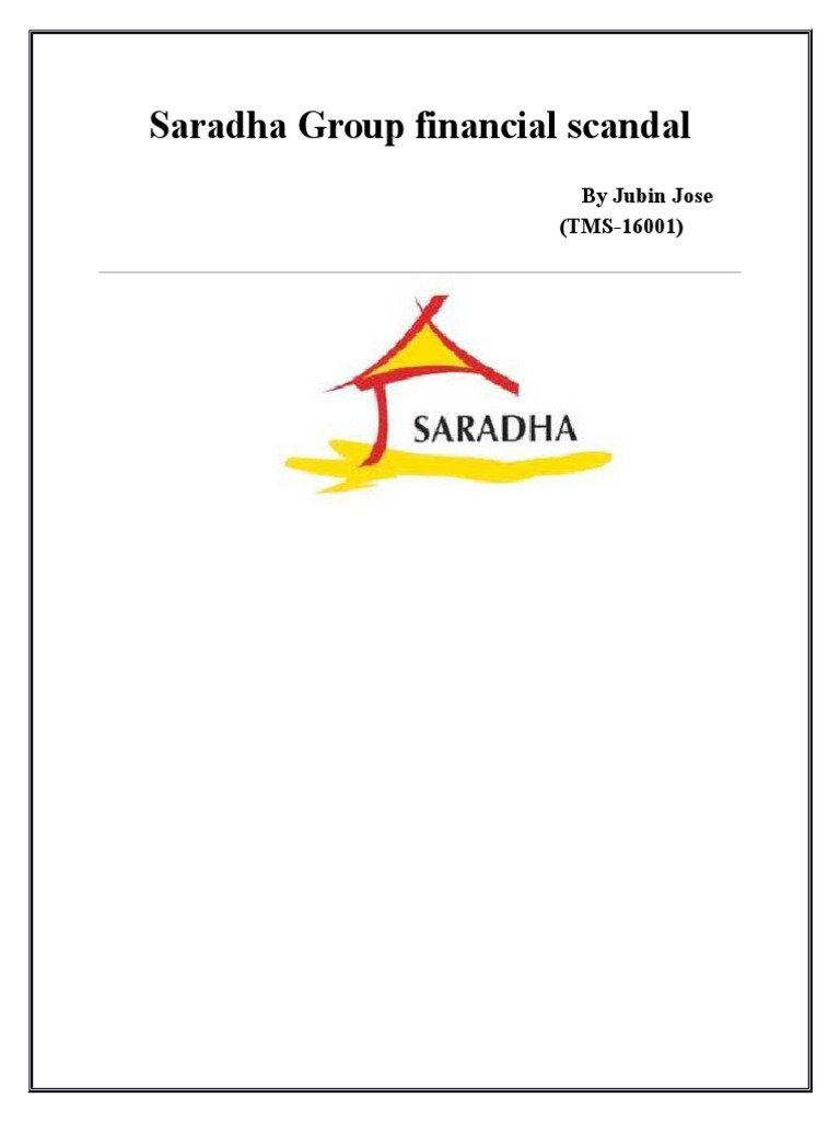 Saradha Group Financial Scandal: by Jubin Jose (TMS-16001) | PDF