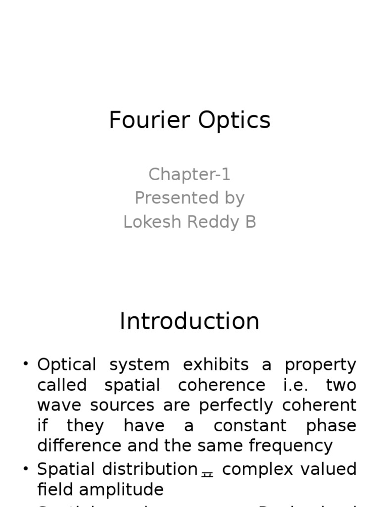 Fourier Optics: Chapter-1 Presented by Lokesh Reddy B | PDF | Fourier ...