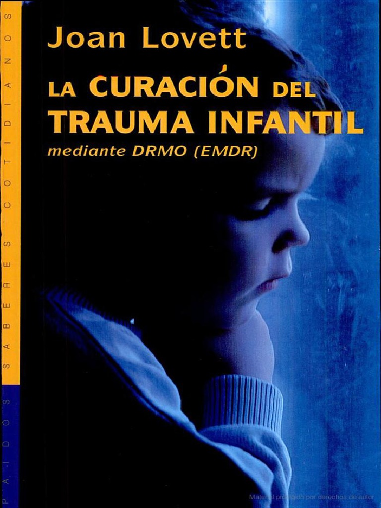 La Curacion Del Trauma Infantil Mediante DRMO EMDR PDF | PDF