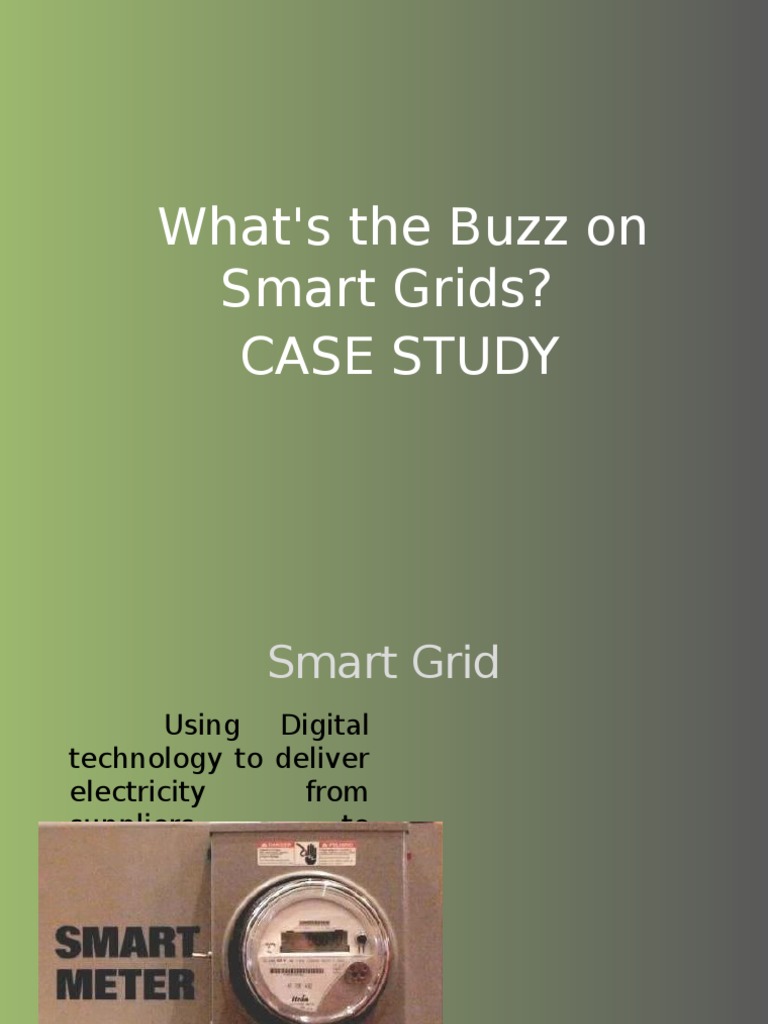 What's The Buzz On Smart Grids? Case Study | PDF | Smart Grid ...