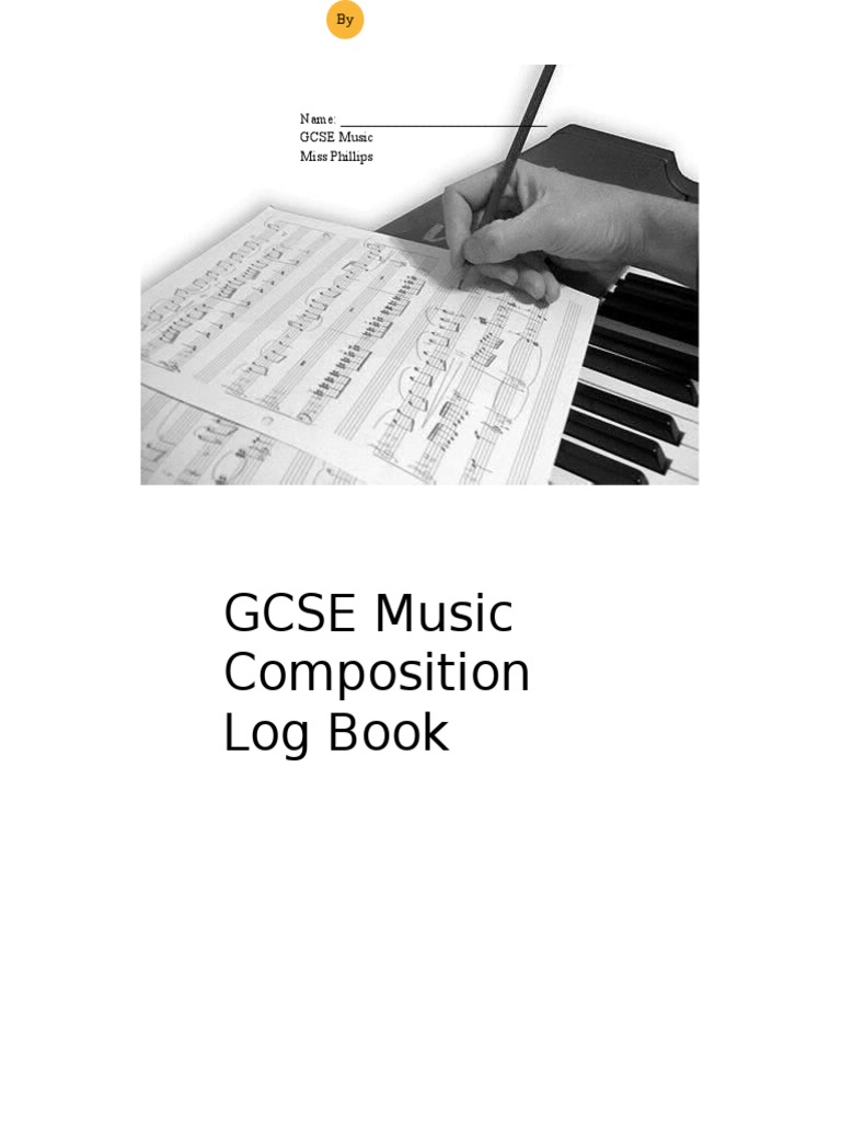 GCSE Music Composition Log Book | PDF | Musical Compositions | Elements Of Music