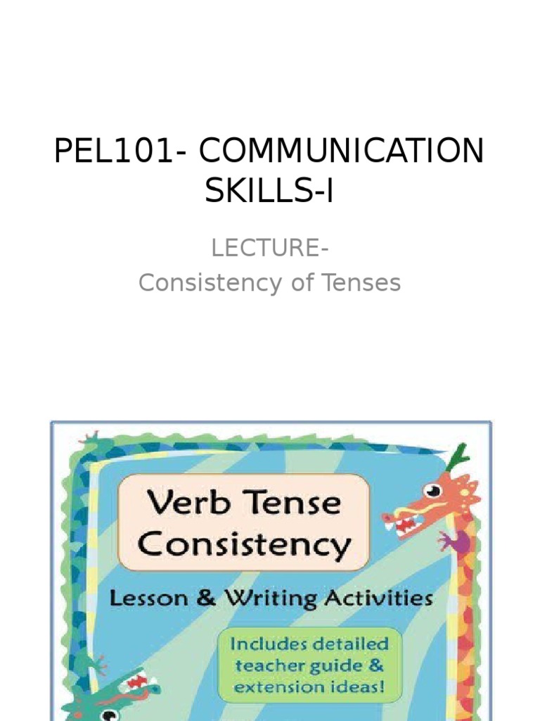 Consistency of Tense-1 | PDF | Grammatical Tense | Verb