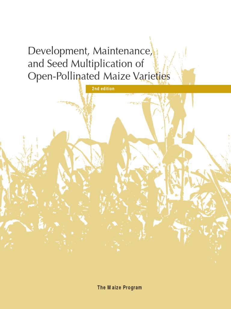 Development, Maintenance, and Seed Multiplication of Open-Pollinated ...