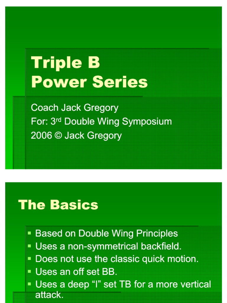 Coach Jack Gregory Coach Jack Gregory For: 3 For: 3 Double Wing ...