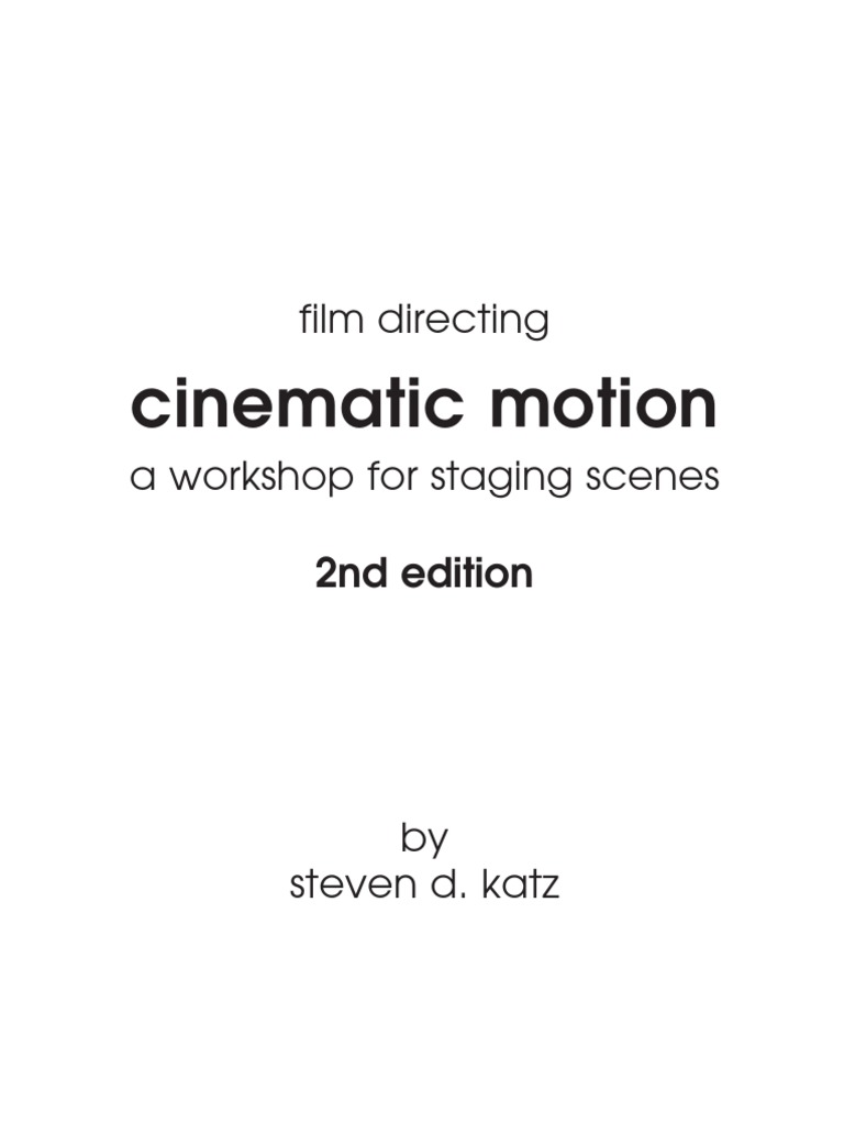 Film Directing: Cinematic Motion 2nd Edition PDF Sample | PDF ...