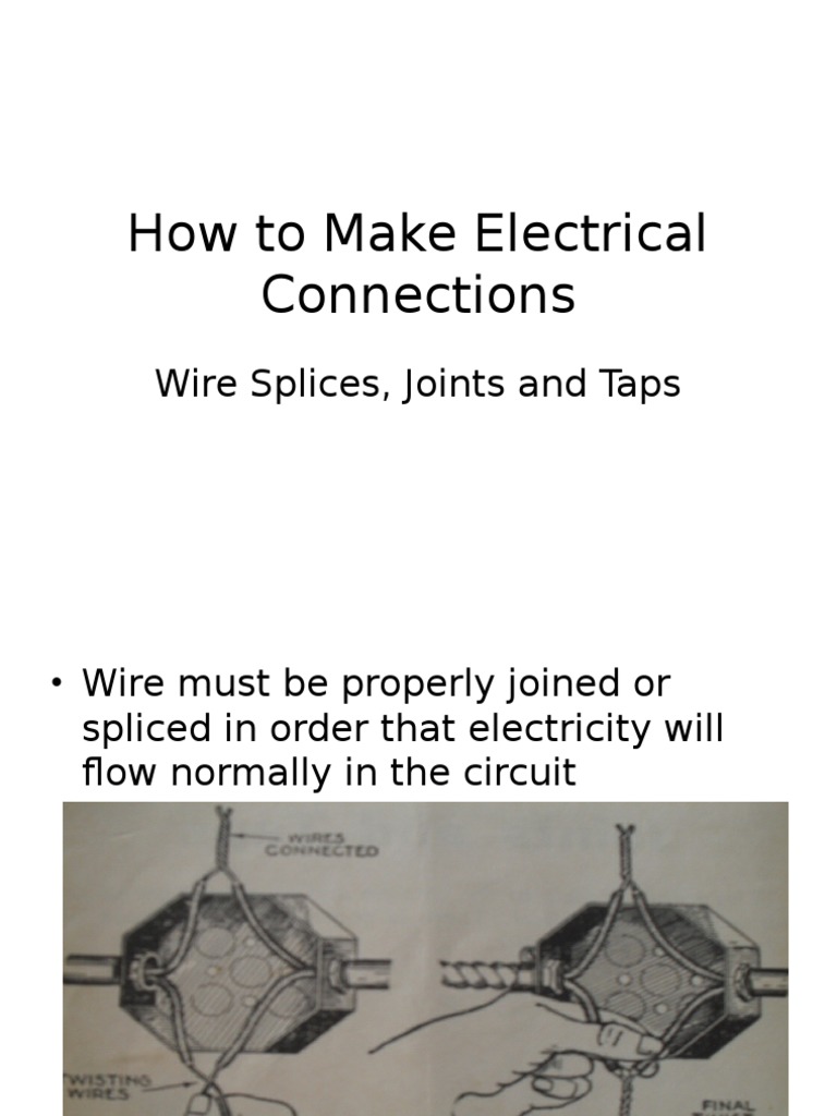 Essential Techniques for Properly Joining Wires Through Splices, Joints ...