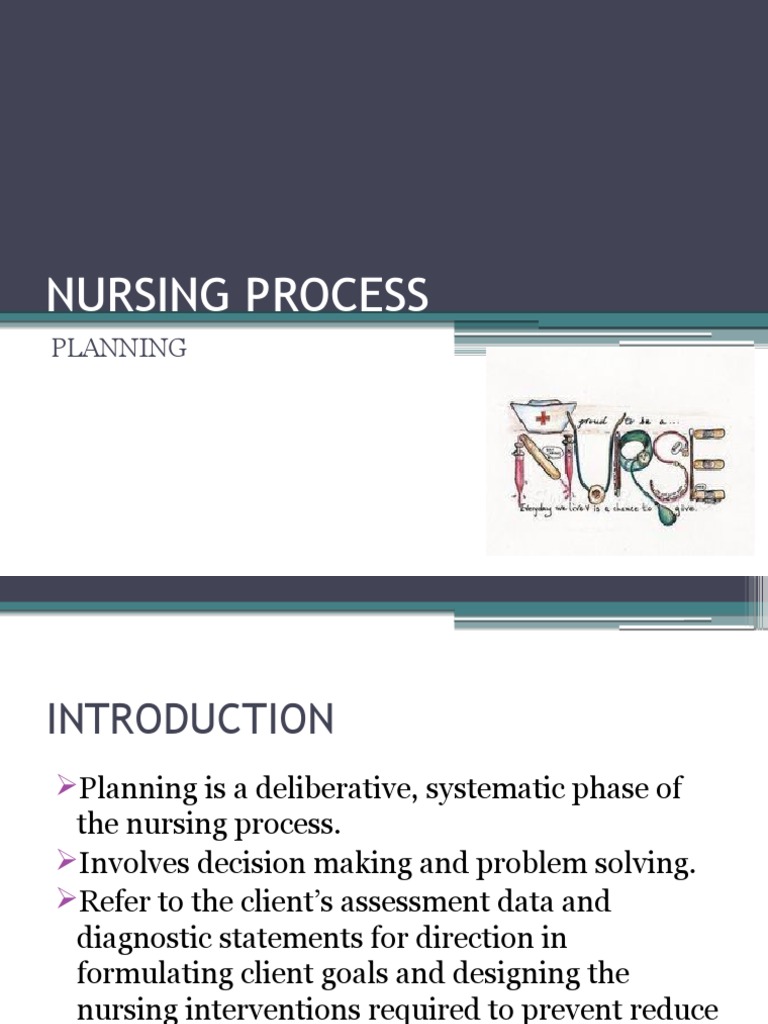Nursing Process: Planning Phase Overview | PDF | Health Care | Nursing