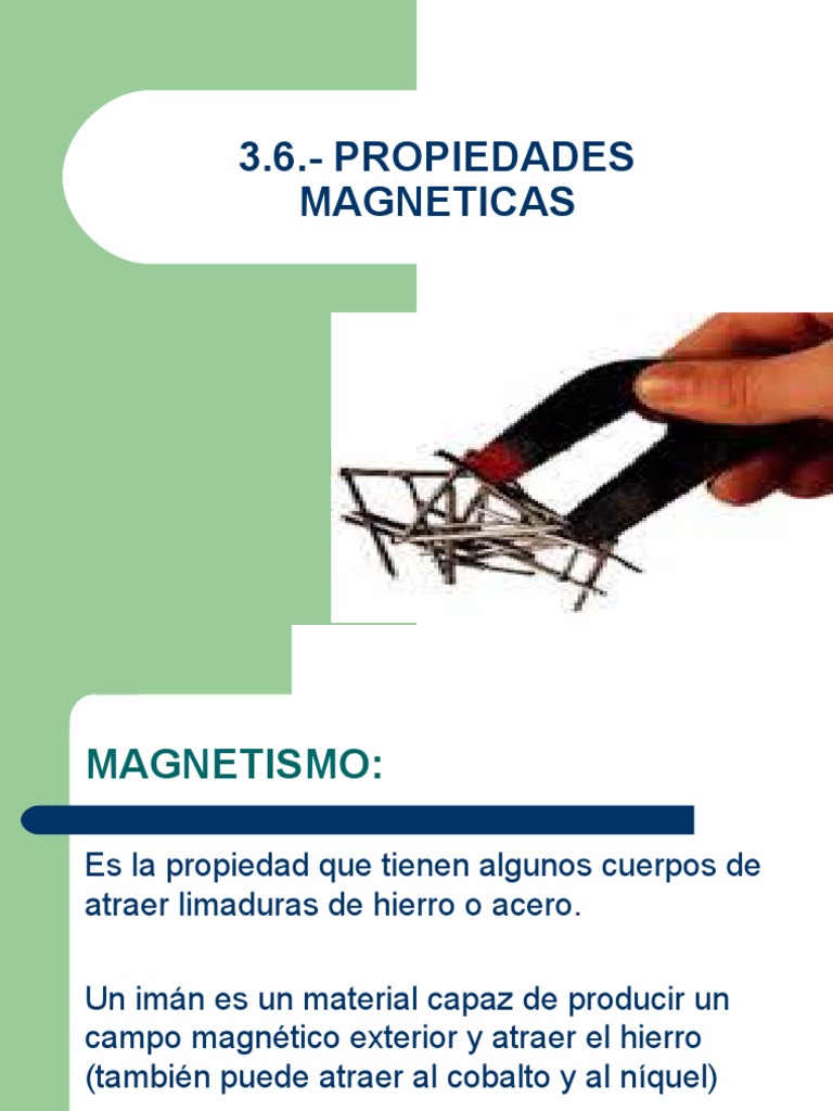 Propiedades Magneticas | PDF | Imán | Magnetismo
