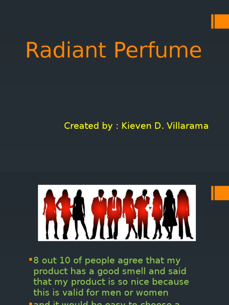 Radiant Perfume: Created By: Kieven D. Villarama | PDF