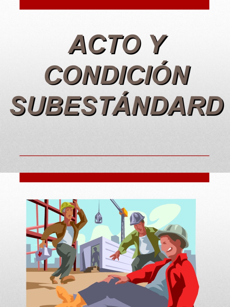 Acto y Condición Subestándard | Accidentes | Material explosivo