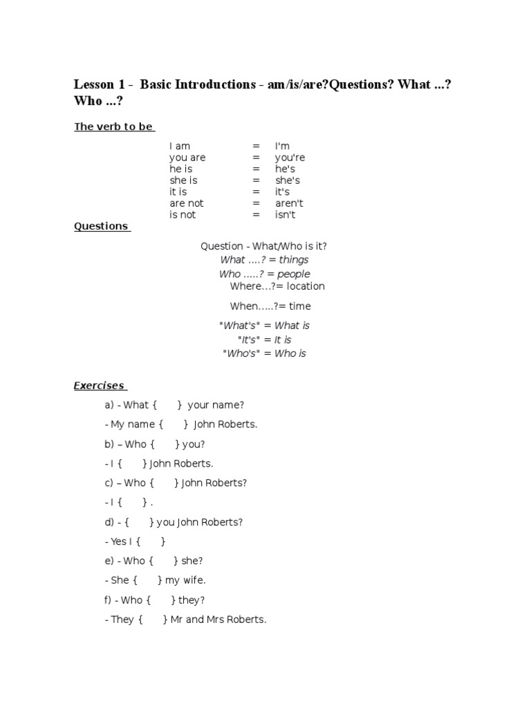 Lesson 1 - Basic Introductions - Am/is/are?questions? What ... ? Who ...