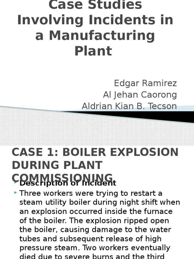 Case Studies Involving Incidents in a Manufacturing Plant | Risk | Boiler