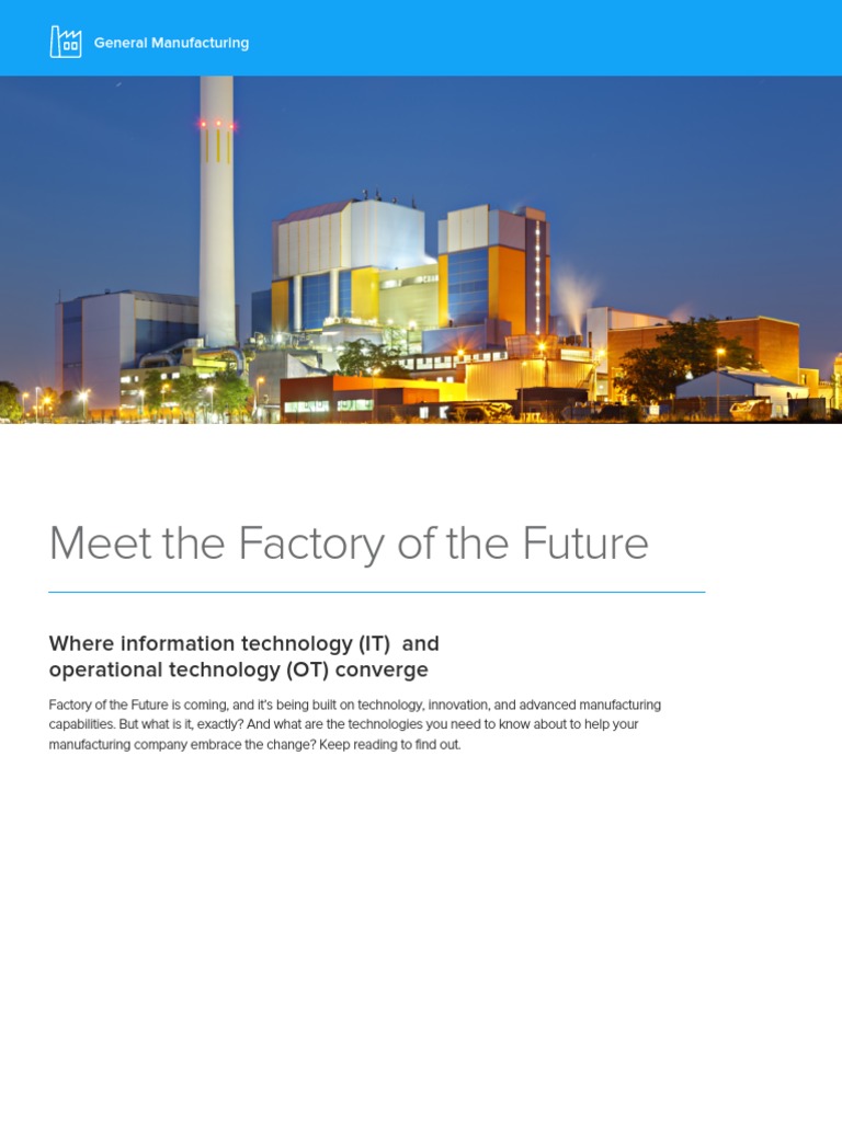 Meet The Factory of The Future: Where Information Technology (IT) and ...
