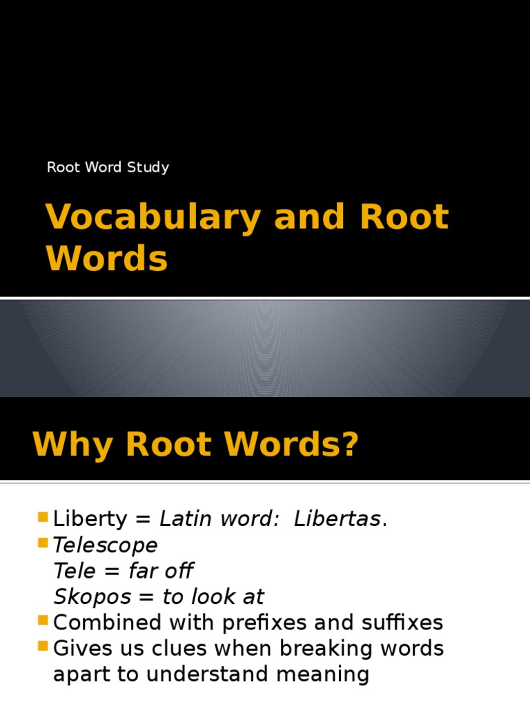 Root Words | PDF | Vocabulary | Linguistics