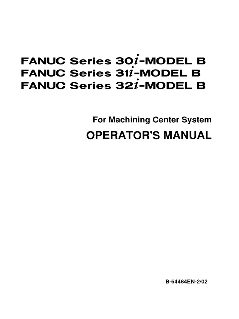 B-64484EN-2 - 02 Fanuc 30,31,32i Operator Manual PDF | PDF | Parameter (Computer Programming ...