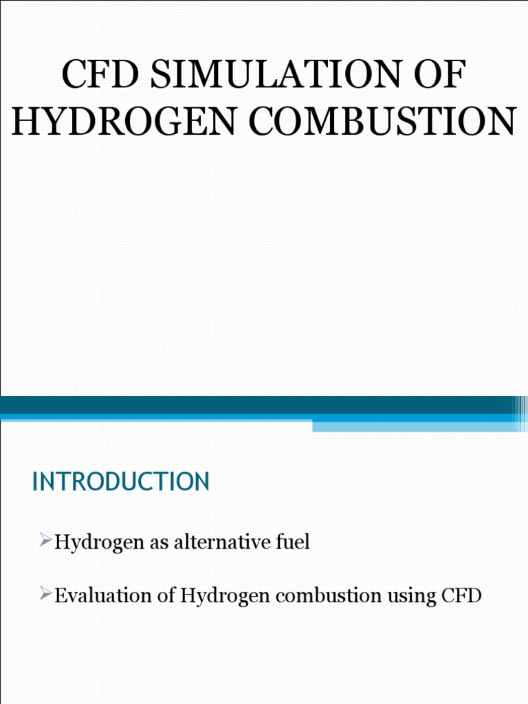 CFD Analysis of Hydrogen Combustion | PDF | Combustion | Hydrogen