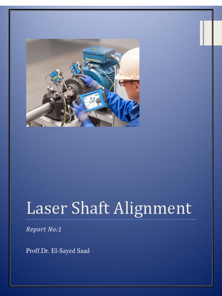 Laser Shaft Alignment: Report No:1 | PDF | Bearing (Mechanical ...