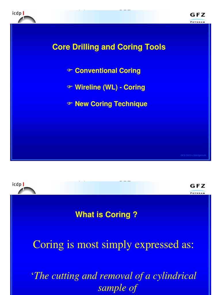 Core Drilling and Coring Tools: F Conventional Coring F Wireline (WL ...