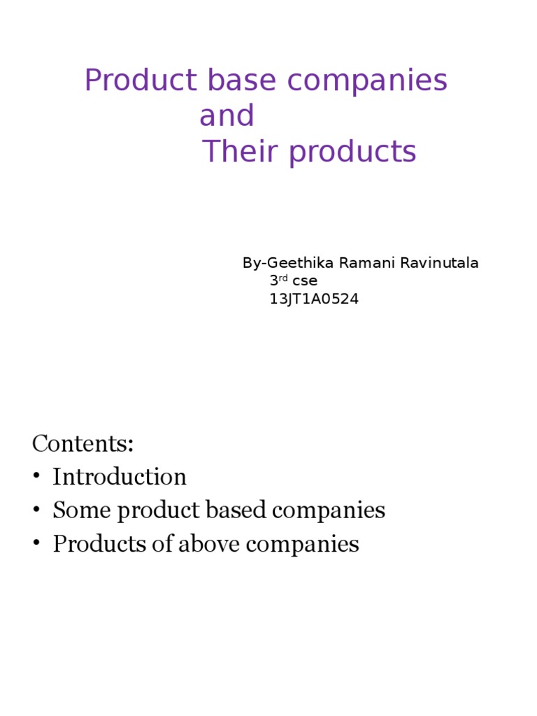 Product Base Companies and Their Products: By-Geethika Ramani ...