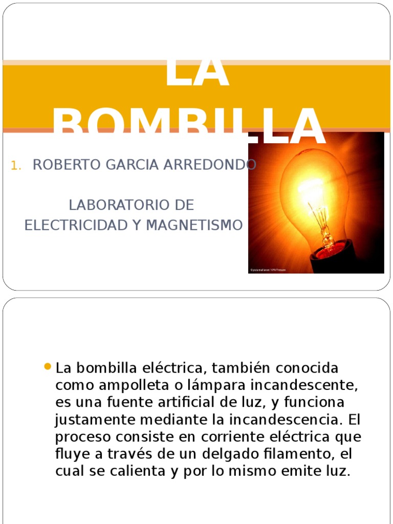 La Bombilla Historia - Thomas Alva Edison | PDF | Bombilla incandescente | Encendiendo