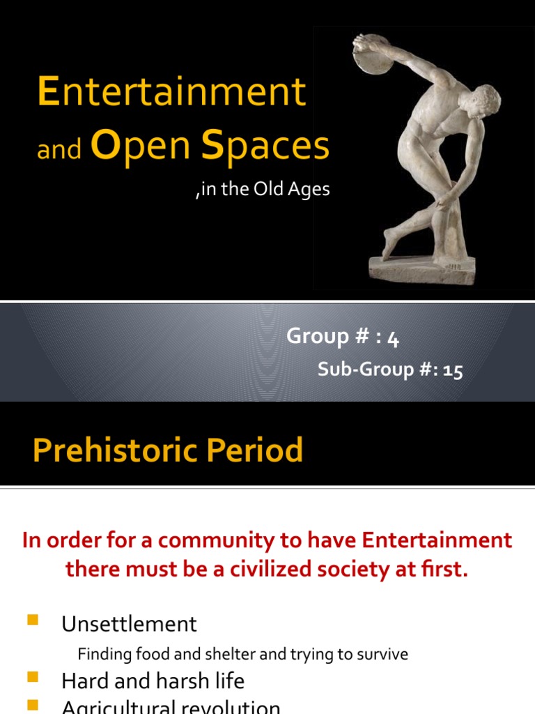 Entertainment Open Spaces: Group #: 4 | PDF | Entertainment | Roman Empire