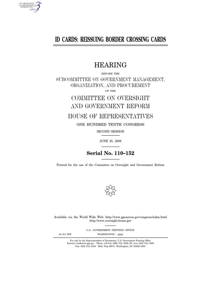House Hearing, 110TH Congress - Id Cards: Reissuing Border Crossing ...