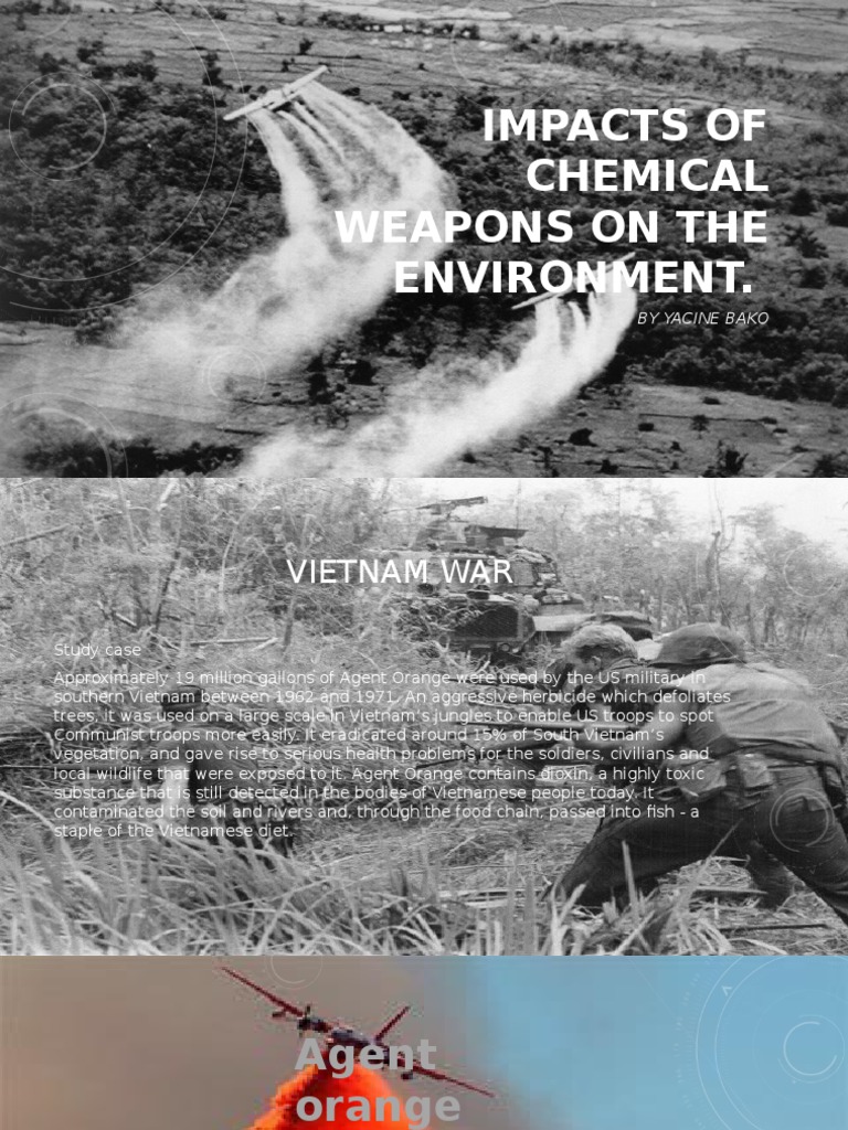 Impacts of Chemical Weapons on the Environment | Agent Orange ...