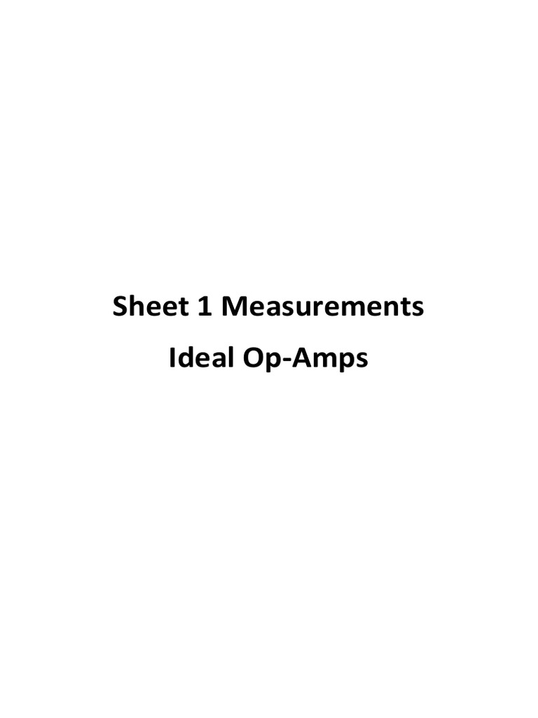 Sheet 1 Measurements Ideal Op-Amps | PDF