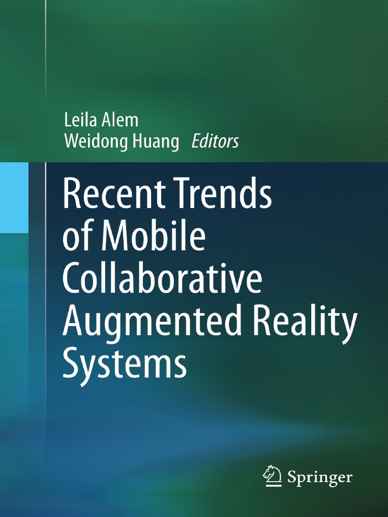 Recent Trends Of Mobile Collaborative Augmented Reality Systems Pdf
