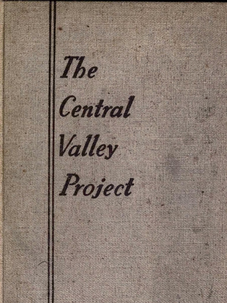 The Central Valley Project (1942) | PDF | San Joaquin River | Central ...