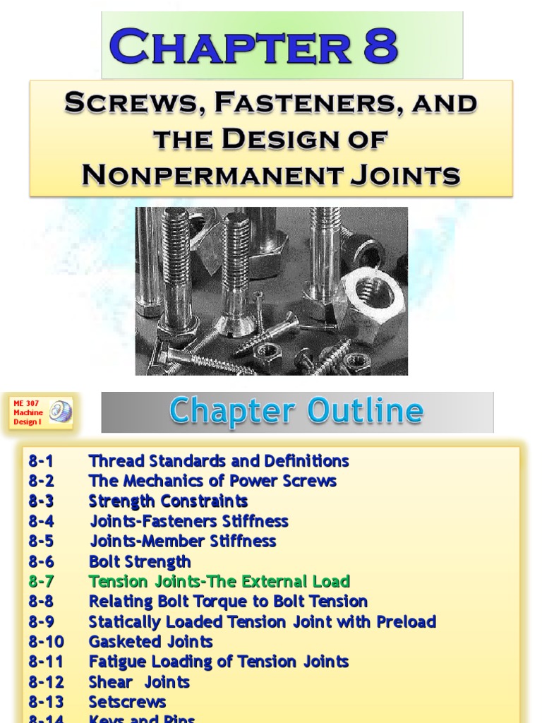 Chapter 8: Screws, Fasteners and The Design of Nonpermanent Joints | PDF | Screw | Metalworking