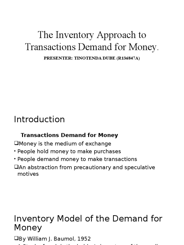 The Inventory Approach To Transactions Demand For Money by T. Dube ...