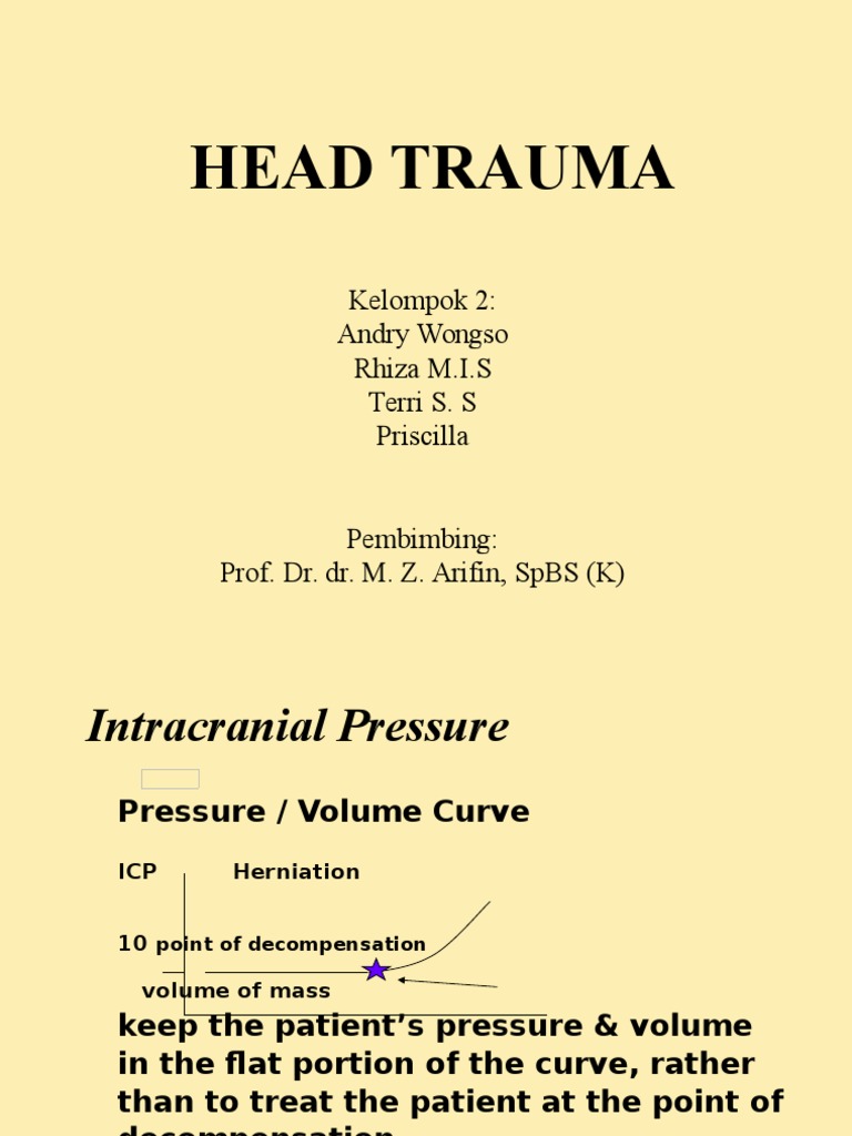 Head Trauma: Kelompok 2: Andry Wongso Rhiza M.I.S Terri S. S Priscilla ...