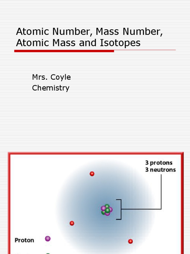 2 C Atomic Number, Mass Number, Atomic Mass and Isotopes | PDF ...