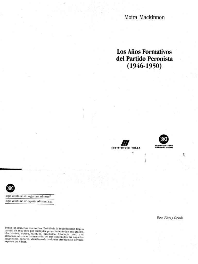 Mackinnon, Moira. Los Años Formativos Del Partido Peronista 1946-1950 | PDF