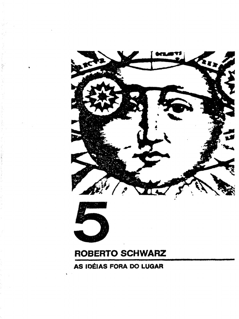 Roberto Schwarz As Ideias Fora Do Lugar PDF | PDF