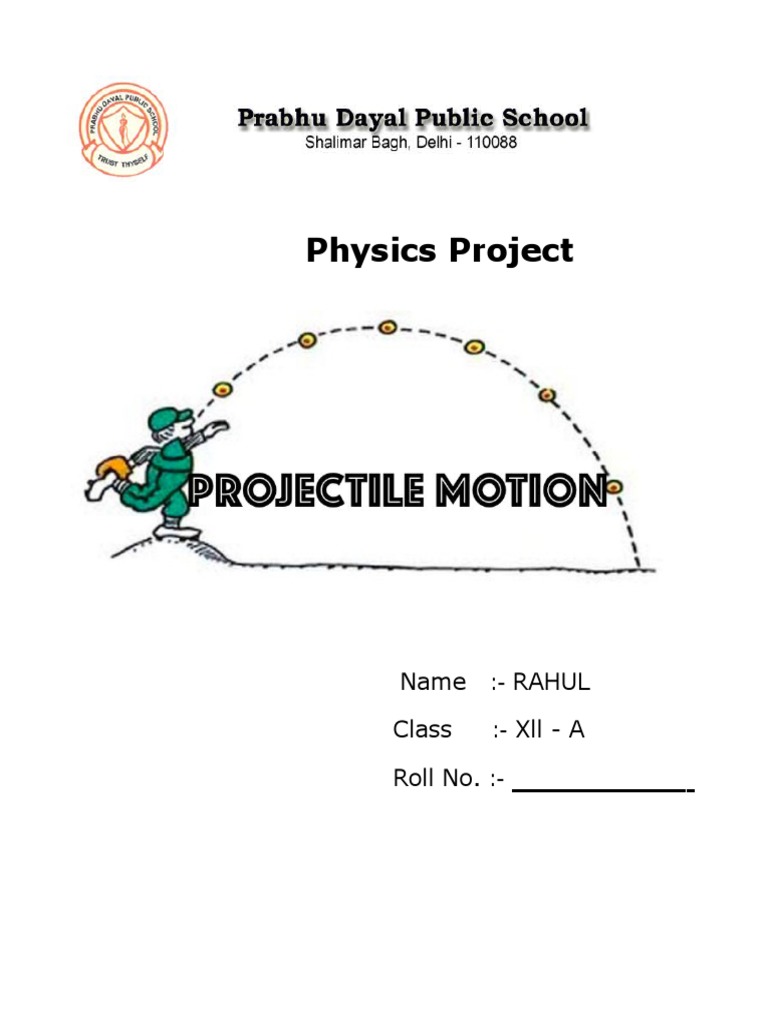 Project On Projectile Motion | PDF | Motion (Physics) | Quantity
