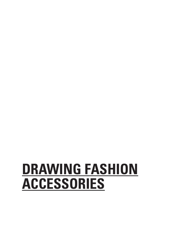 Drawing Fashion Accessories (2012) PDF | PDF | Watercolor Painting | Pastel