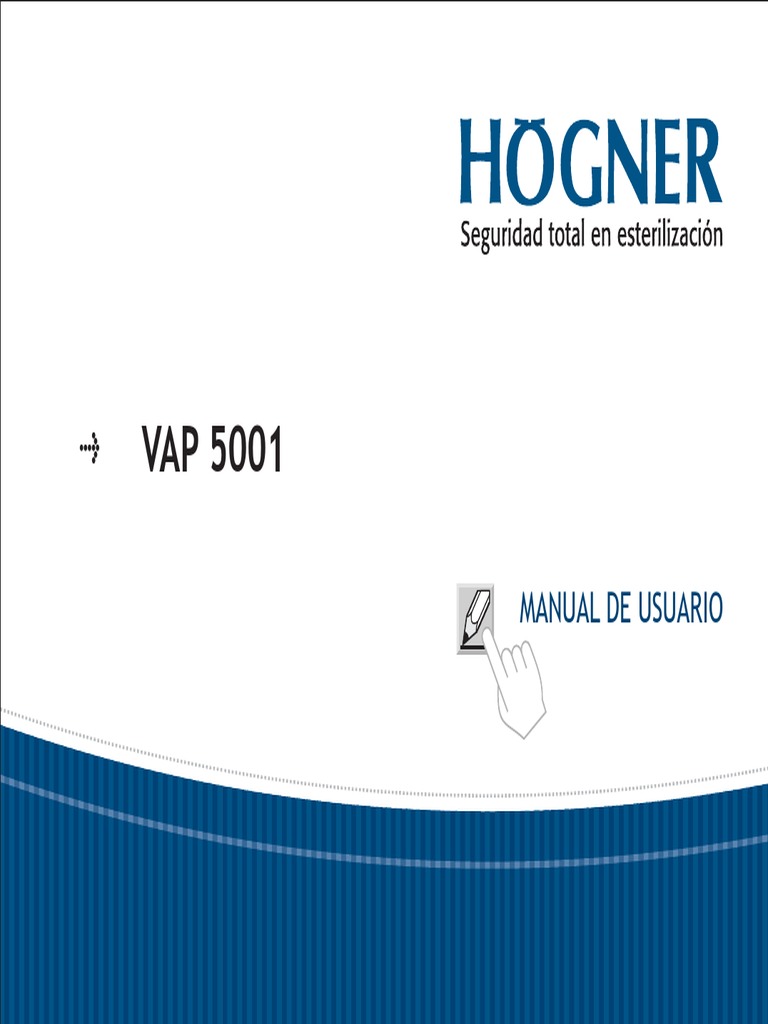 Manual Usuario Autoclave Hogner Vap5001 - Español - v1 | PDF ... Manual Usuario Autoclave Hogner Vap5001 - Español - v1 | PDF ...