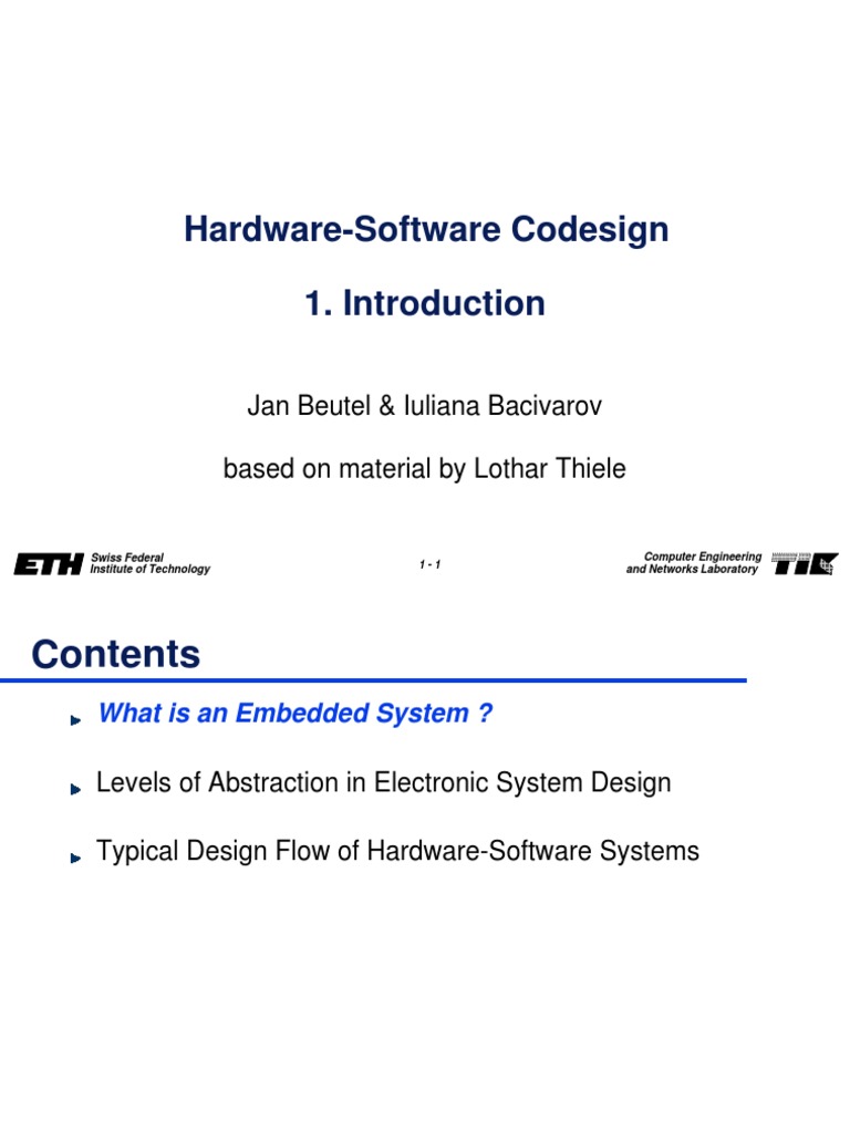 Hardware-Software Codesign: Jan Beutel & Iuliana Bacivarov Based On Material by Lothar Thiele ...